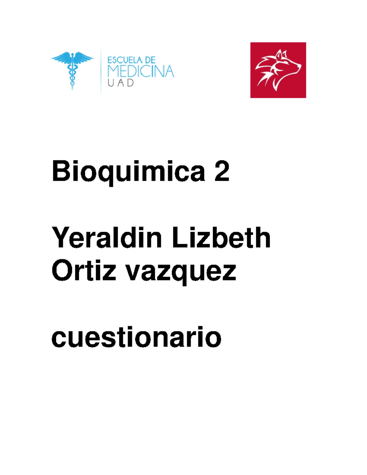 Cuestionario de bioca - apunytes - Bioquimica 2 Yeraldin Lizbeth Ortiz ...