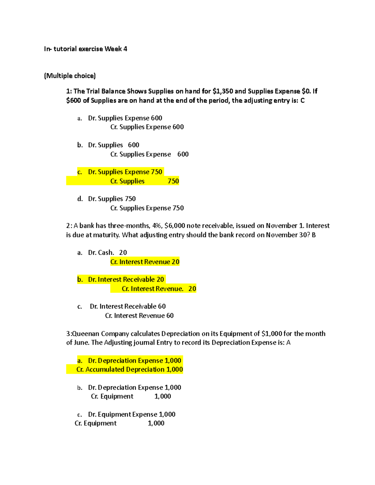 Practical assignment - In- tutorial exercise Week 4 (Multiple choice) 1: The Trial Balance Shows ...