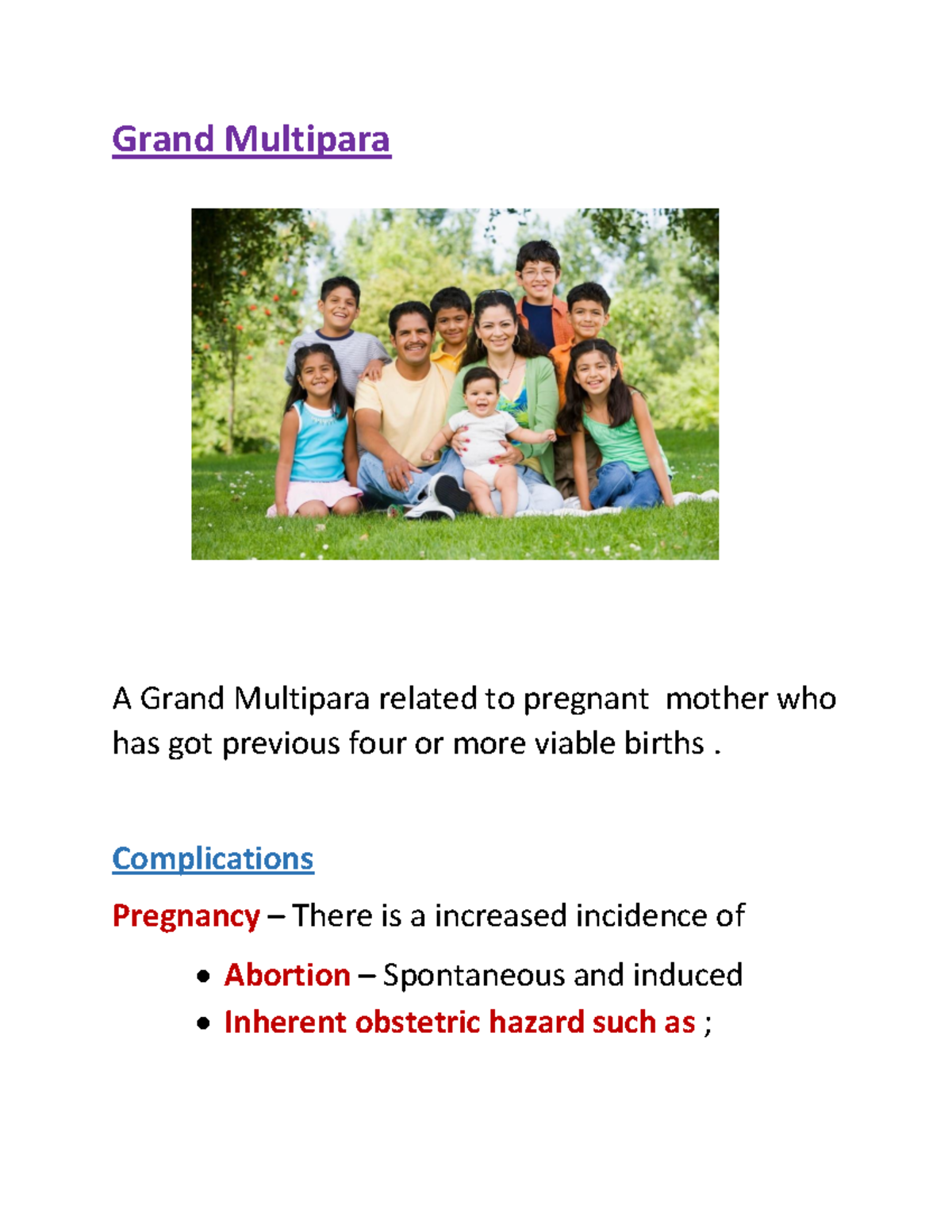 Grand Multipara - Complications Pregnancy – There is a increased incidence of Abortion – - Studocu