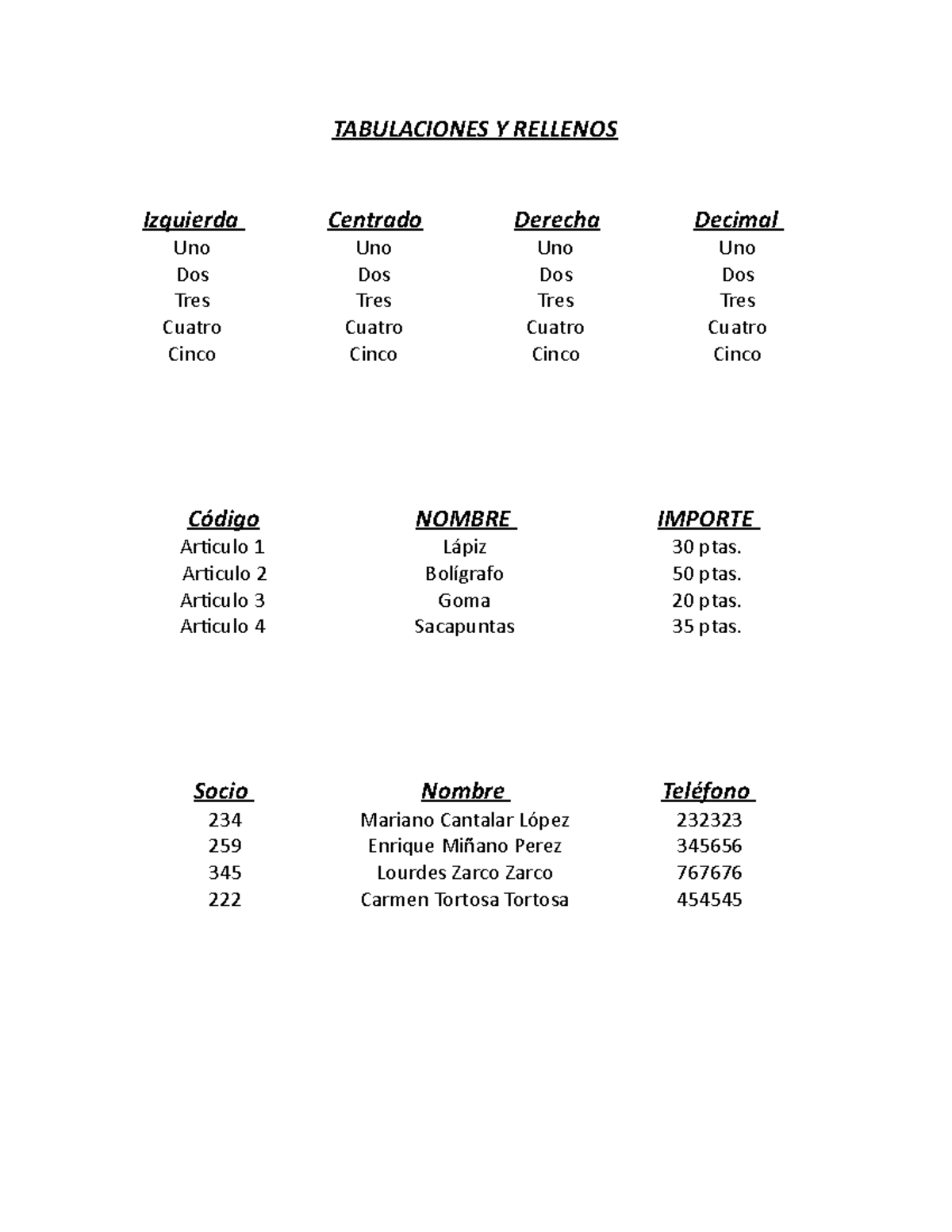 Tabulaciones - wdwdwef - TABULACIONES Y RELLENOS Izquierda Centrado ...