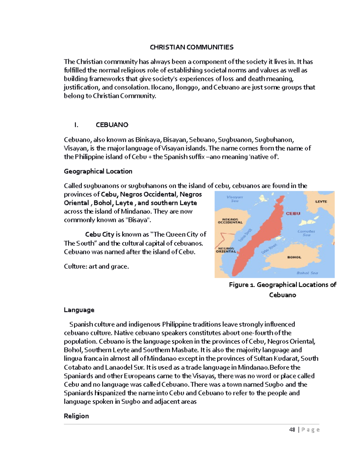 Christian- Community - It has fulfilled the normal religious role of ...