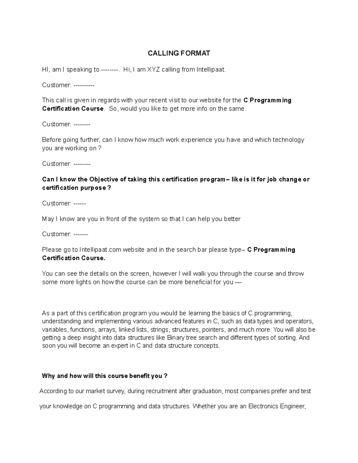 Call flow - xyzyzyz - CALLING FORMAT HI, am I speaking to -. Hi, I am ...