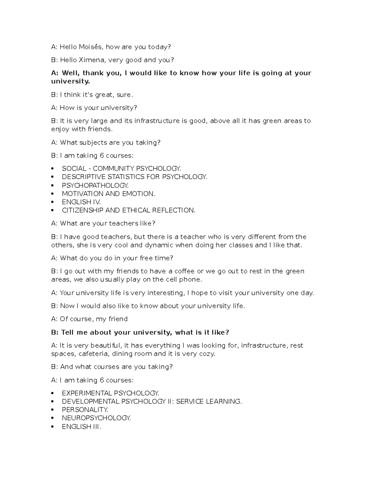 Diálogo de inglés semana 9 Ximena - A: Hello Moisés, how are you today ...