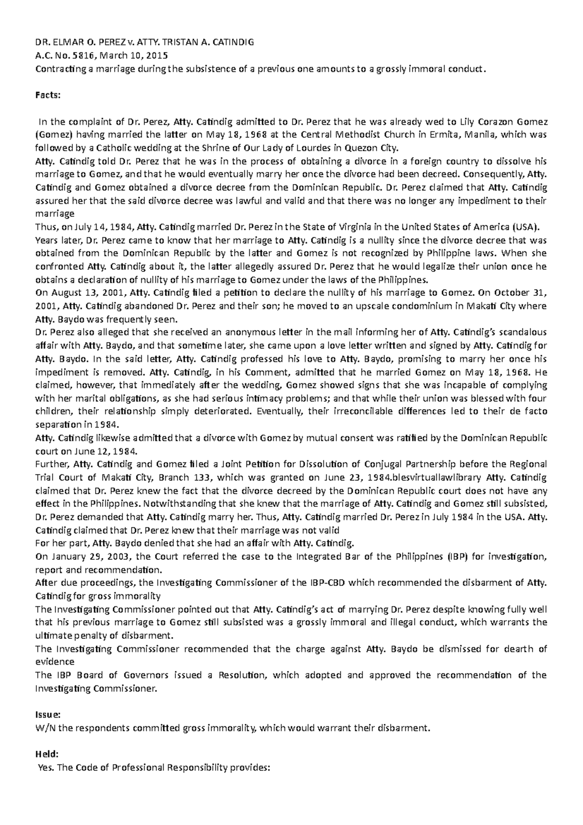 DR perez - none - DR. ELMAR O. PEREZ v. ATTY. TRISTAN A. CATINDIG A. No ...