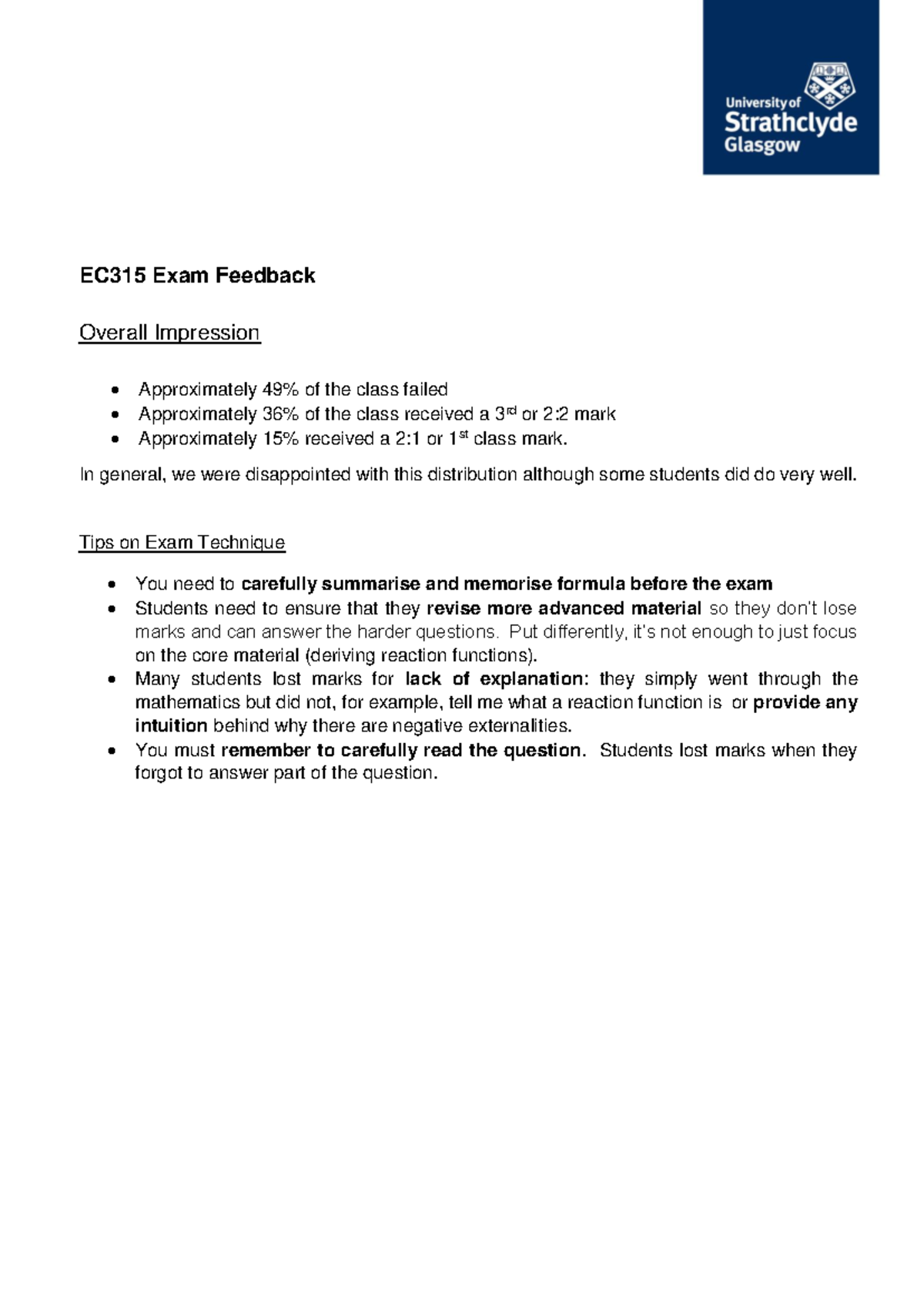 EC315 Exam Feedback - EC315 Exam Feedback Overall Impression Approximately 49 % of the class ...
