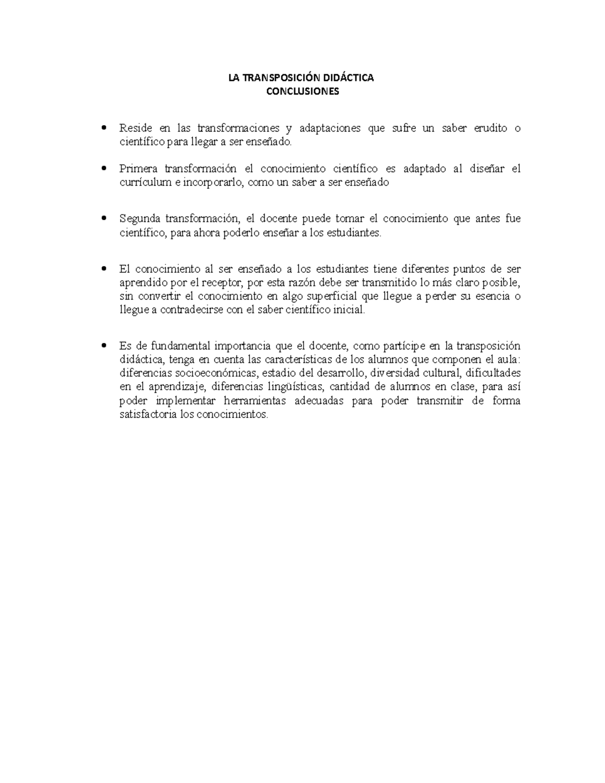 LA Transposición Didáctica - LA TRANSPOSICIÓN DIDÁCTICA CONCLUSIONES Reside en las - Studocu