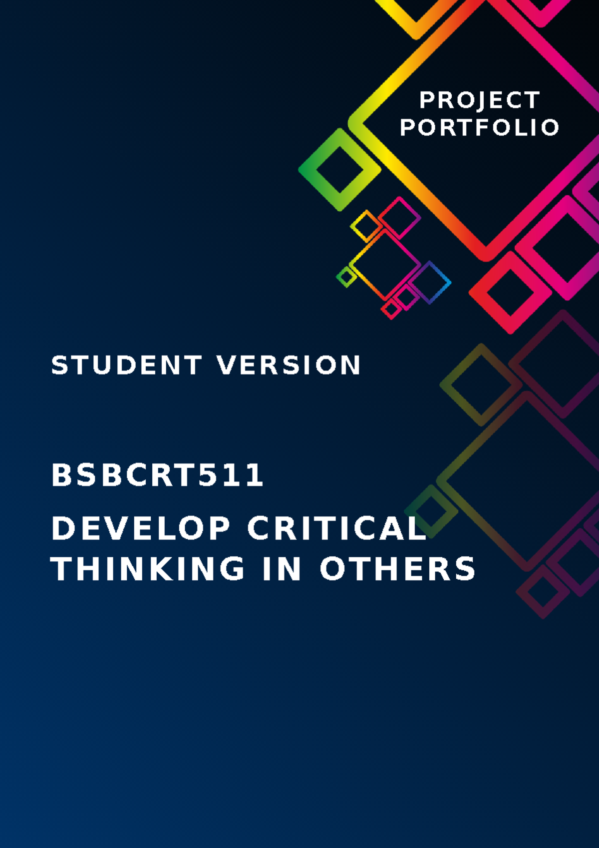 Bsbcrt 511-Project-Portfolio - BSBCRT DEVELOP CRITICAL THINKING IN ...