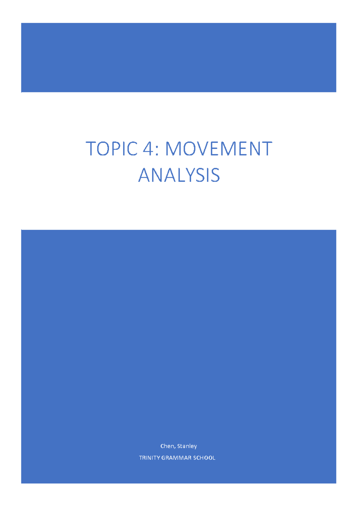 Topic 4 Movement Analysis - TOPIC 4: MOVEMENT ANALYSIS Chen, Stanley ...