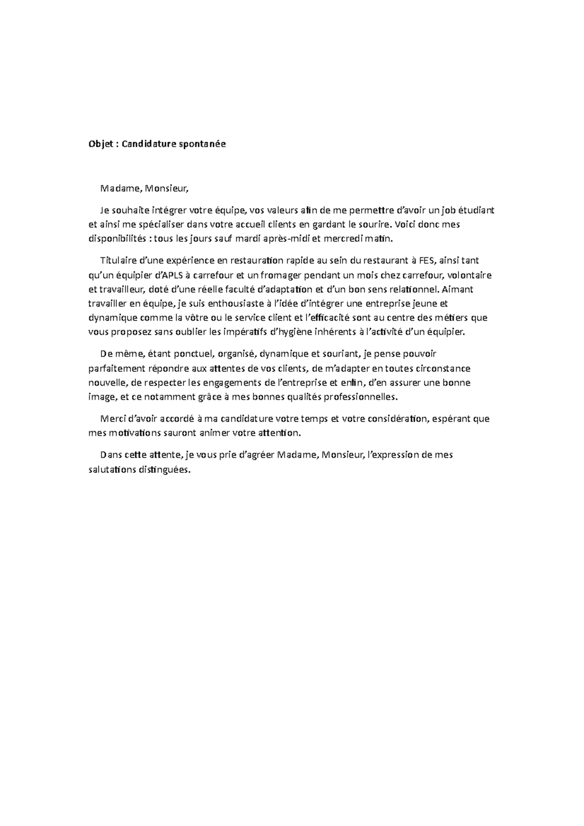 Lettre de motivation - Objet : Candidature spontanée Madame, Monsieur ...