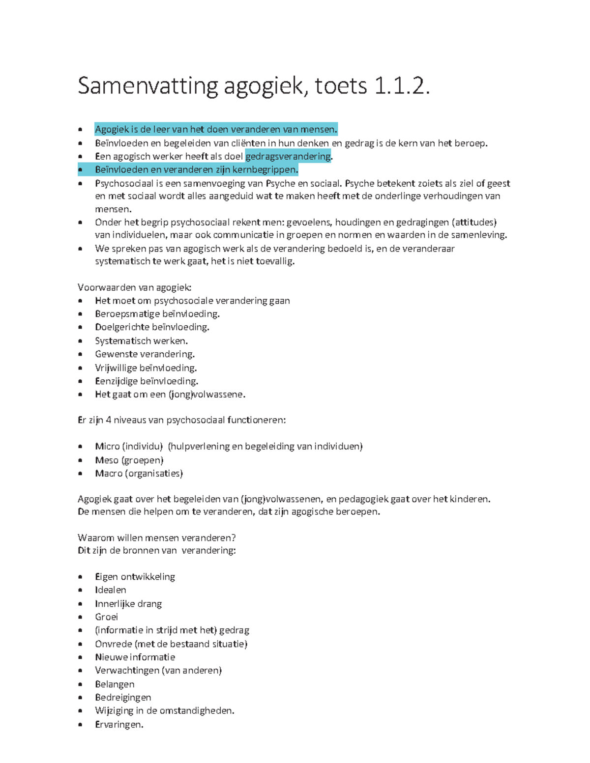 Samenvatting - agogiek toets 1.1.2 - Samenvatting agogiek, toets 1.1. Agogiek is de leer van het ...