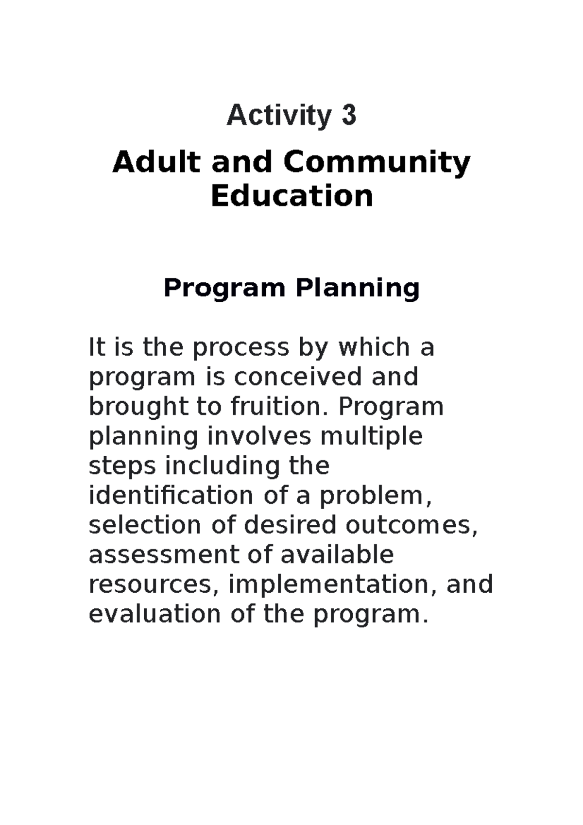 Activity 3 Ph D307 - notes - Activity 3 Adult and Community Education ...