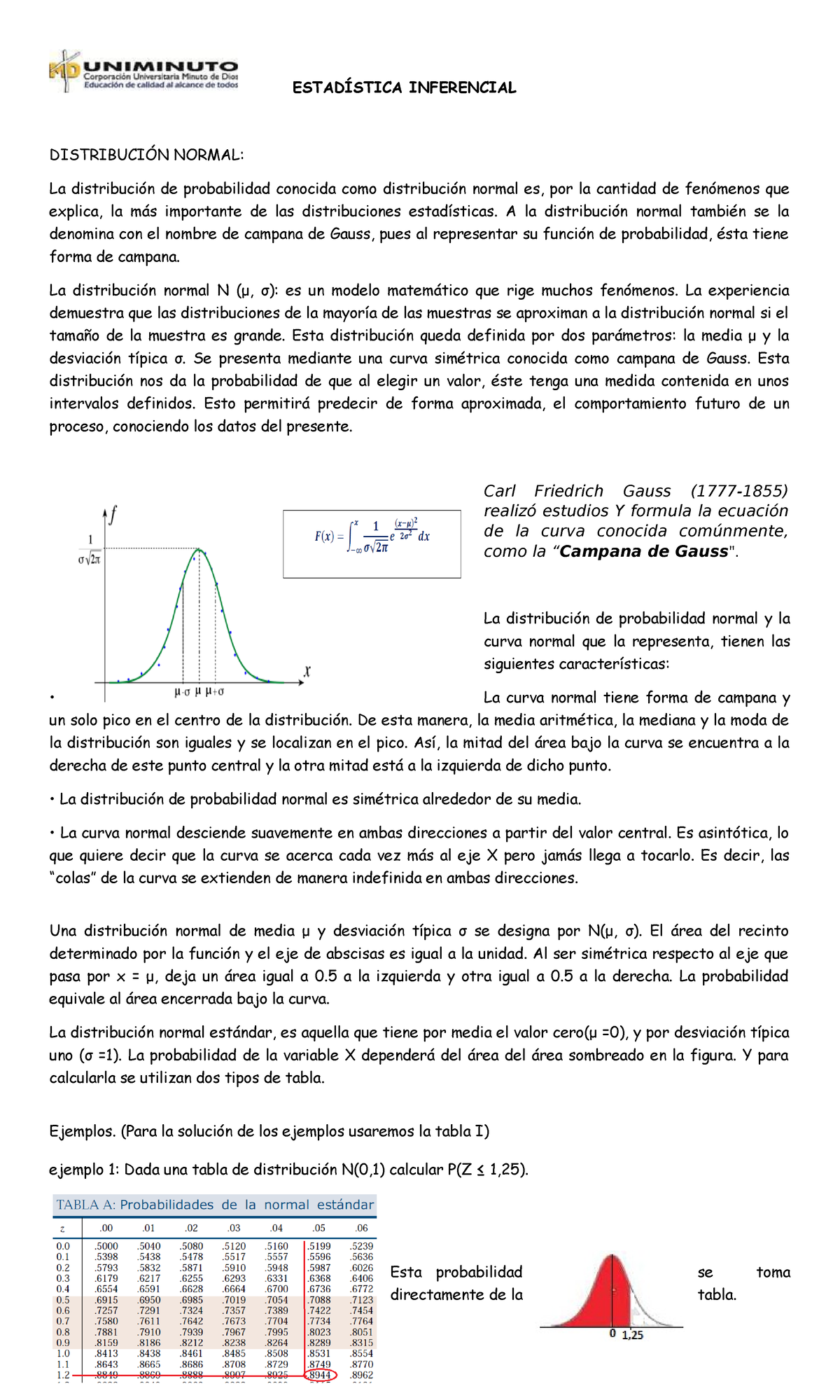 Guia 2 DistribucióN Normal - ESTADÍSTICA INFERENCIAL DISTRIBUCIÓN NORMAL: La distribución de ...