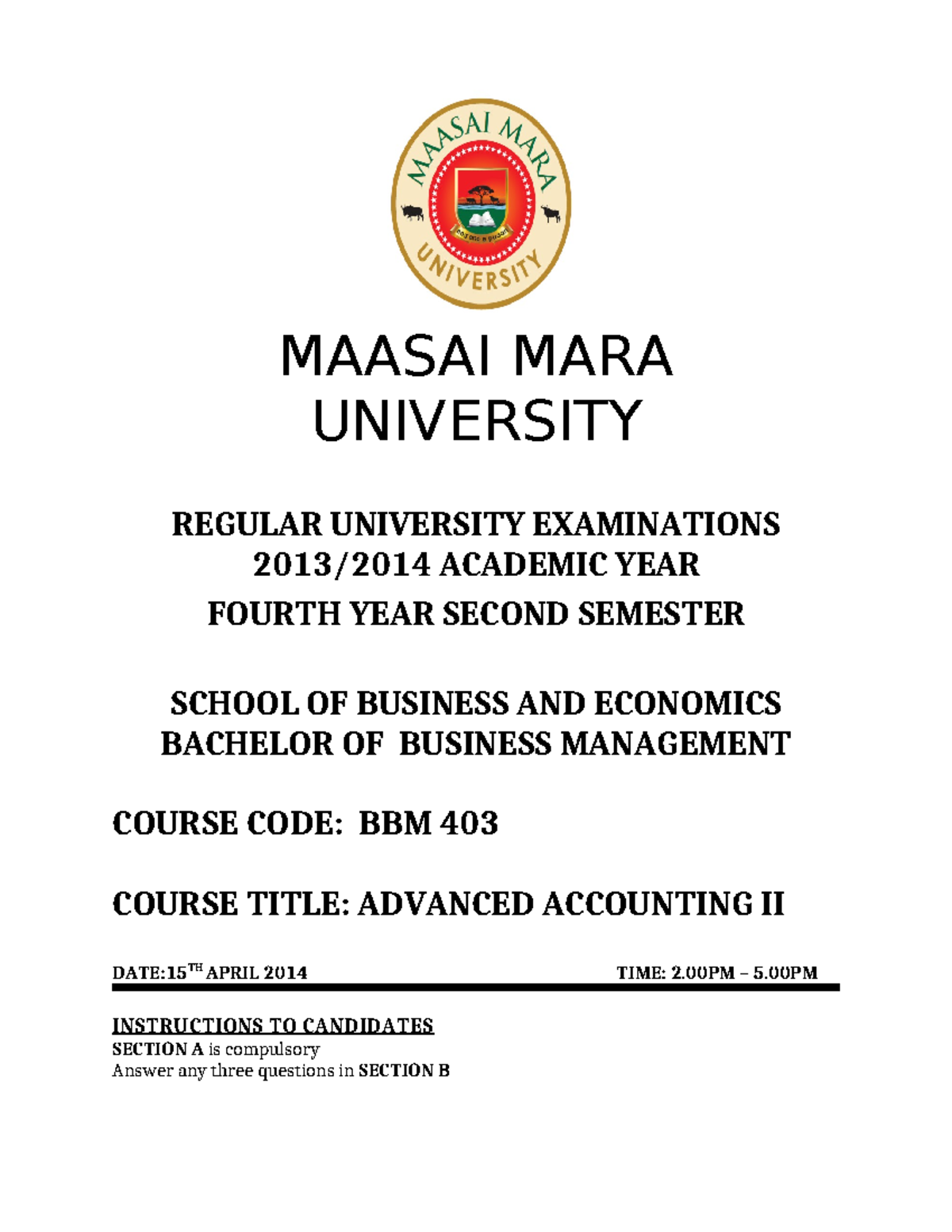 BBM 403 - MAASAI MARA UNIVERSITY REGULAR UNIVERSITY EXAMINATIONS 2013/2014 ACADEMIC YEAR FOURTH ...