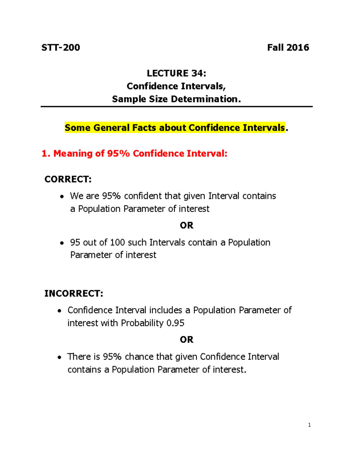STT 200 Lecture 34 - Fall 2016 LECTURE 34: Confidence Intervals, Sample Size Determination. Some ...