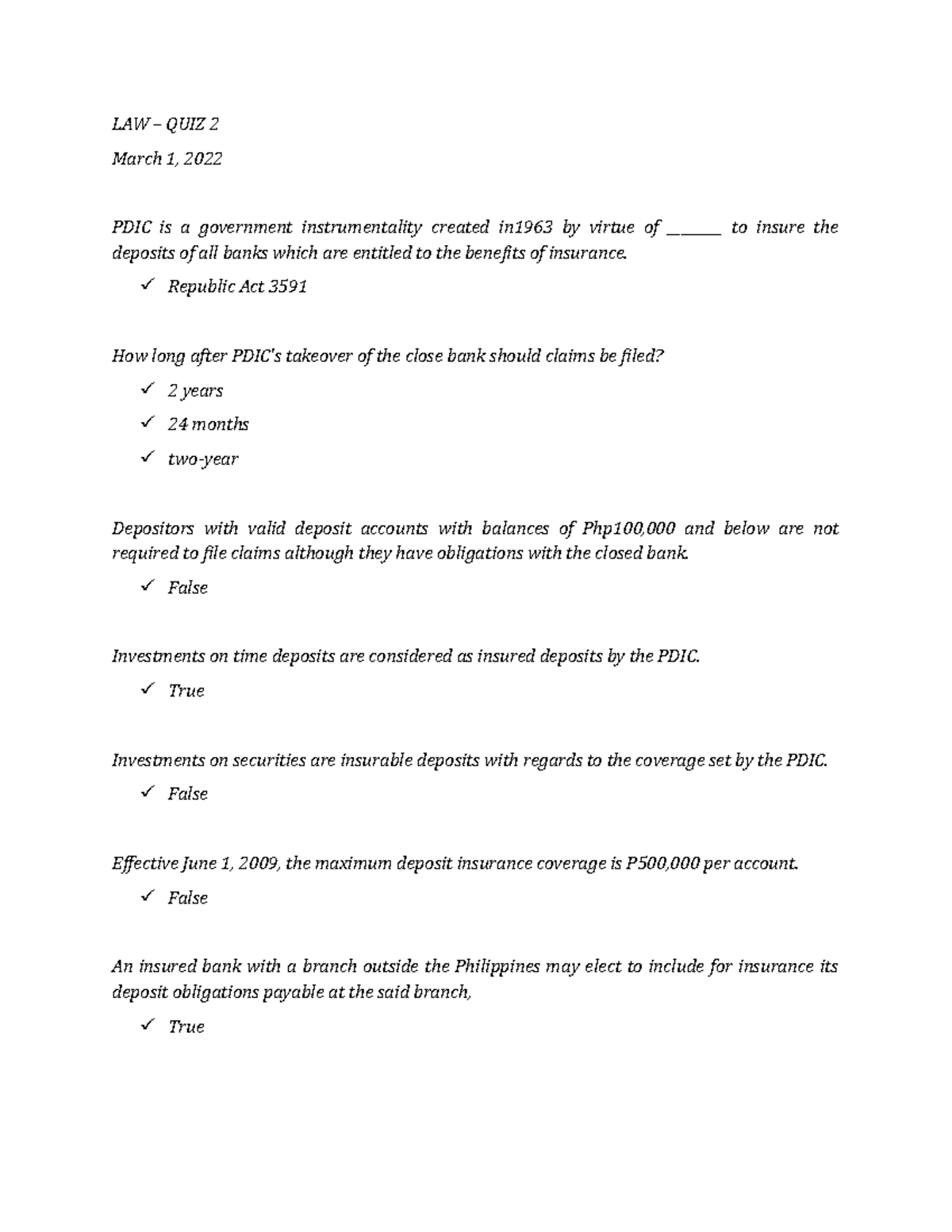 LAW - QUIZ 2 - QUIZ IN LAW - LAW – QUIZ 2 March 1, 2022 PDIC is a ...