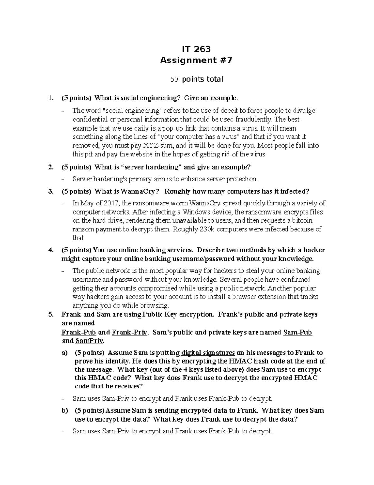 IT263 Assignment 7 - IT 263 Assignment 50 points total (5 points) What is social engineering ...