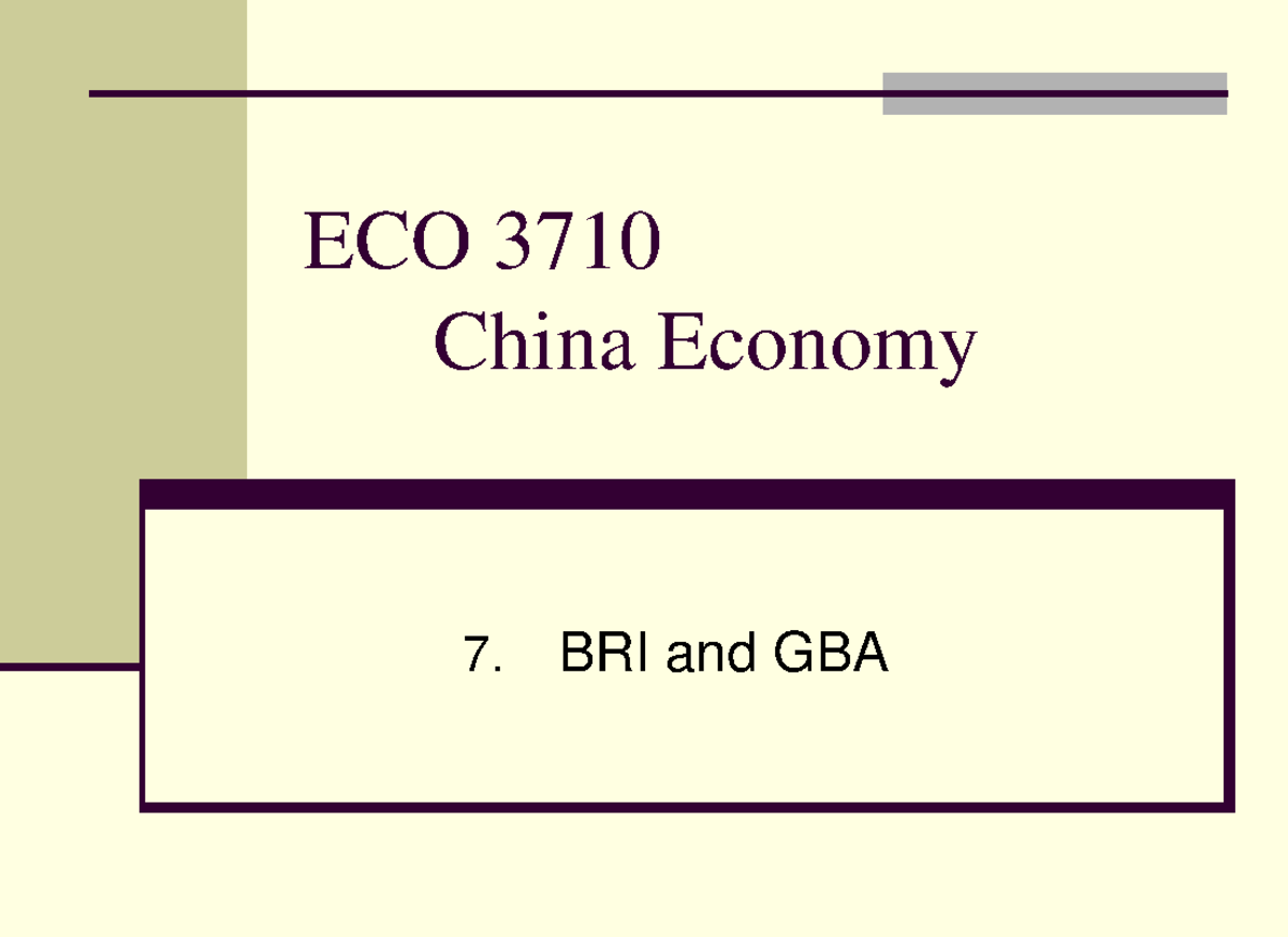 File 7 - BRI and GBA - Population and labor - ECO 3710 China Economy 7 ...