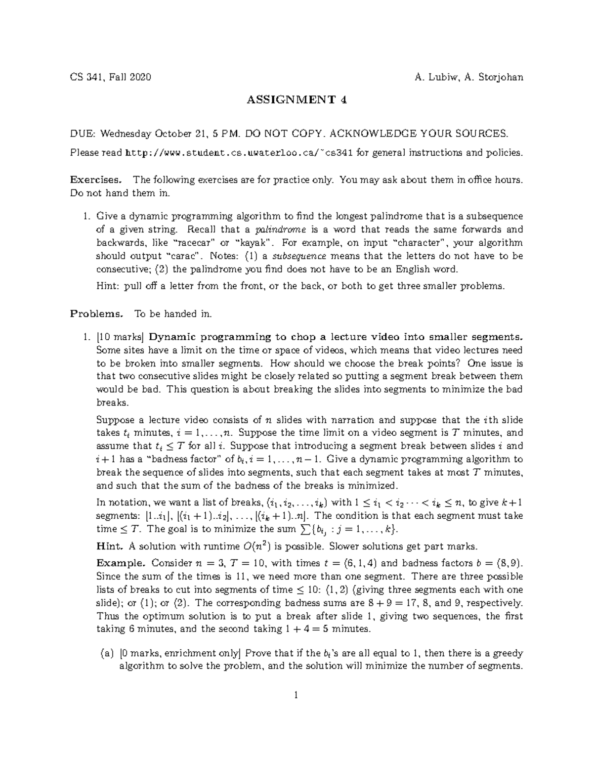 CS341 Assignment 4 Fall 2020 - CS 341, Fall 2020 A. Lubiw, A. Storjohan ASSIGNMENT 4 DUE ...
