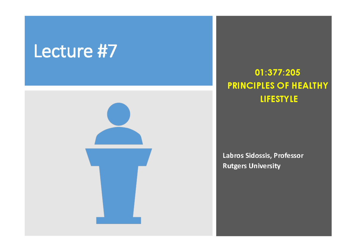 L#7 The Need for Sleep - notes - Lecture # 7 Labros Sidossis, Professor ...