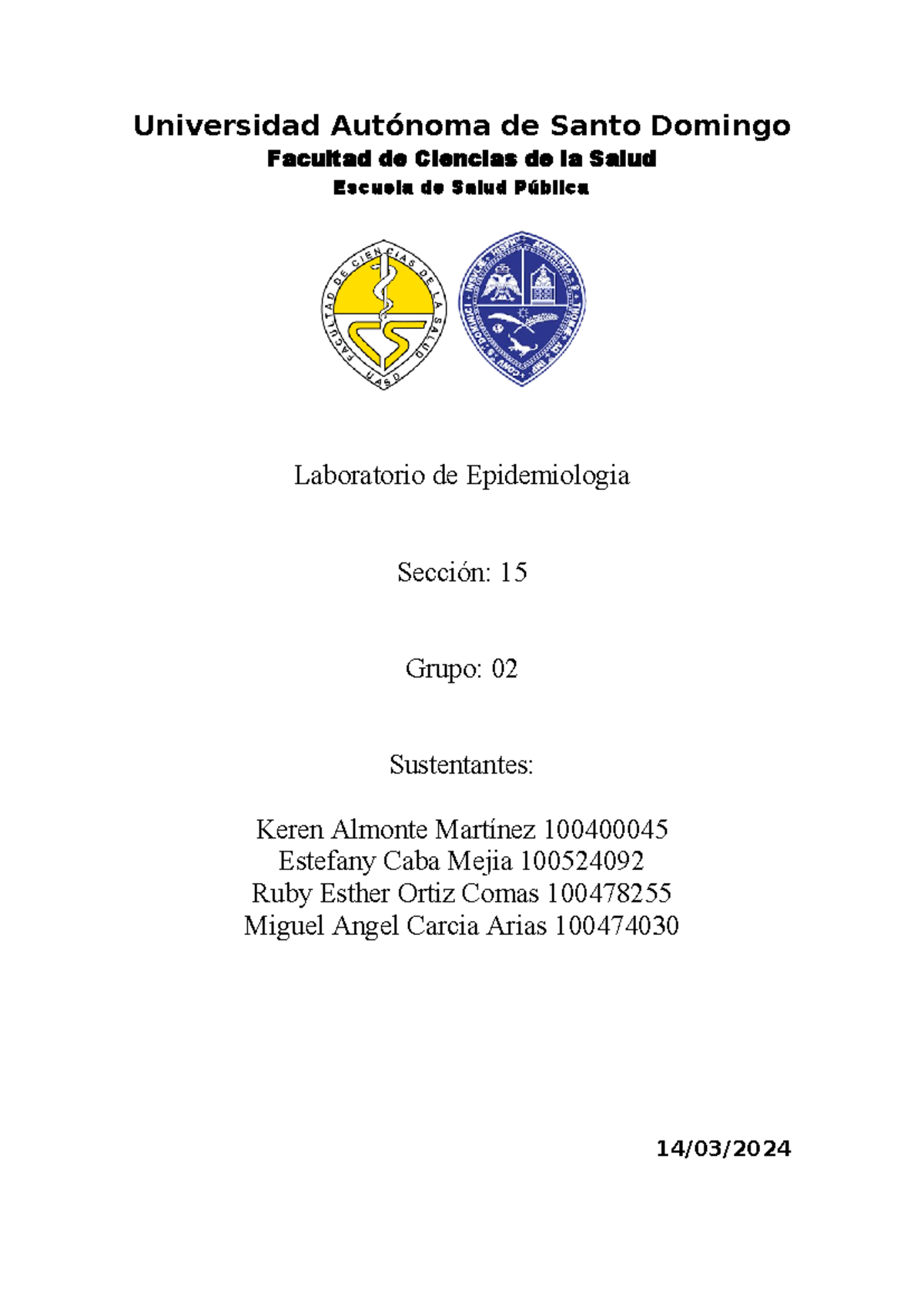 Unidad 2 - Lab Epi - Universidad Autónoma de Santo Domingo Facultad de ...