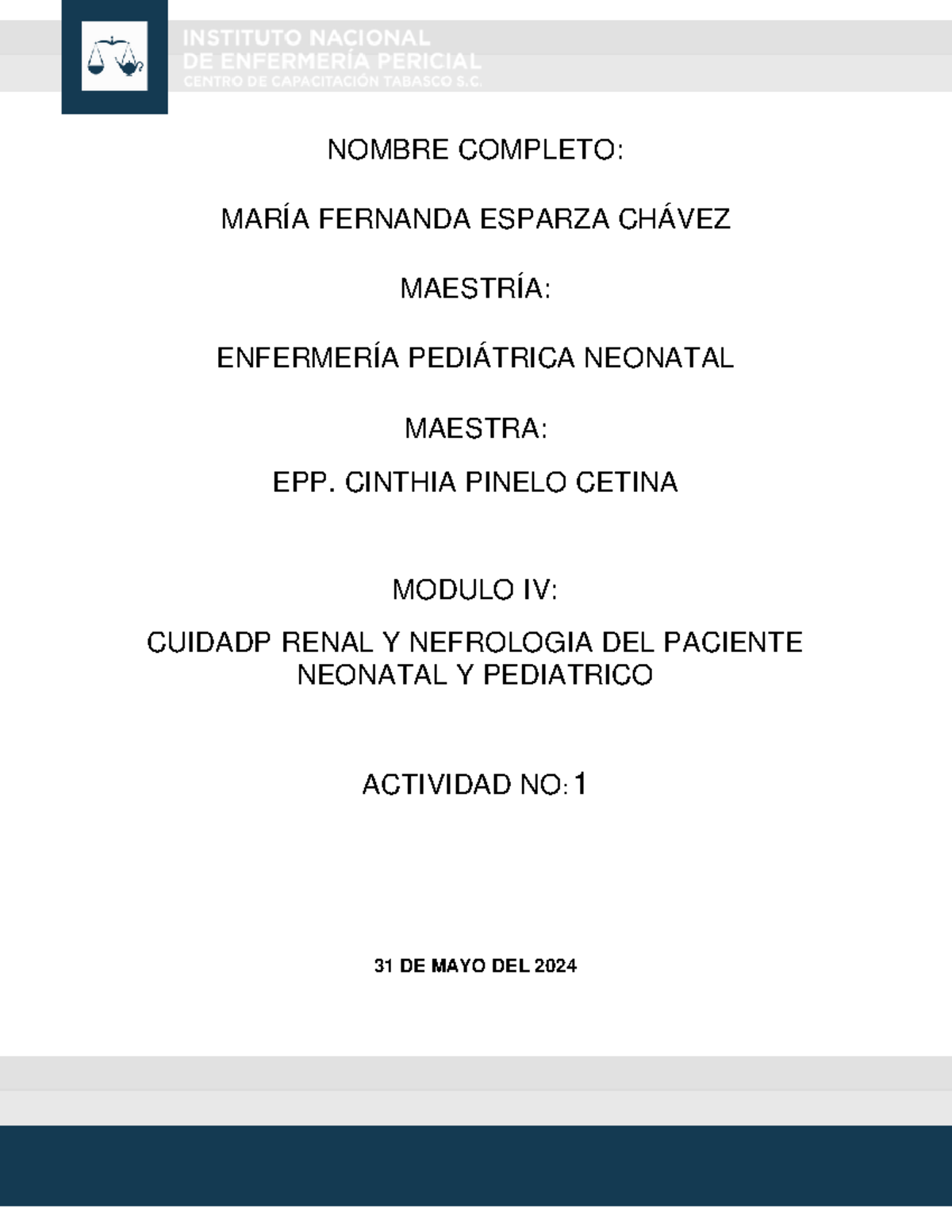 Actividad 1 modulo 4 - tareas de enfermeria - NOMBRE COMPLETO: MARÍA ...