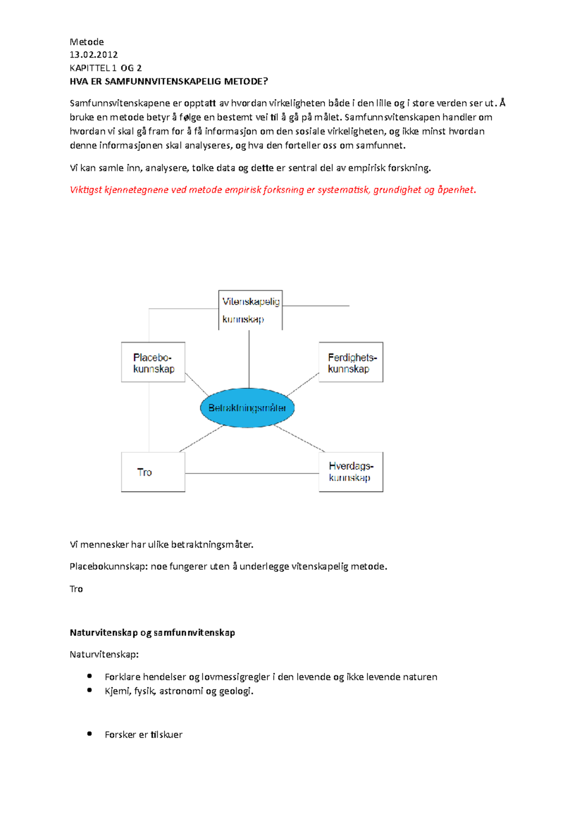 Alle kapittler - notater fra forelesning - 13. KAPITTEL 1 OG 2 HVA ER SAMFUNNVITENSKAPELIG ...