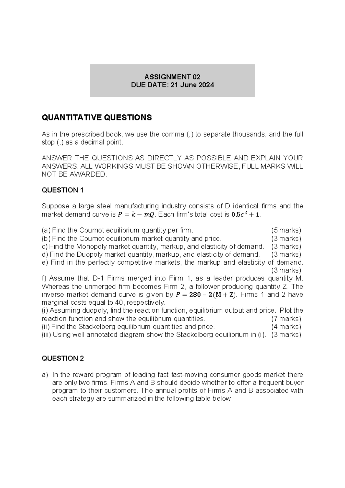 Assignment 02 ECS4862 2024 (1) - ASSIGNMENT 02 DUE DATE: 21 June 2024 QUANTITATIVE QUESTIONS As ...