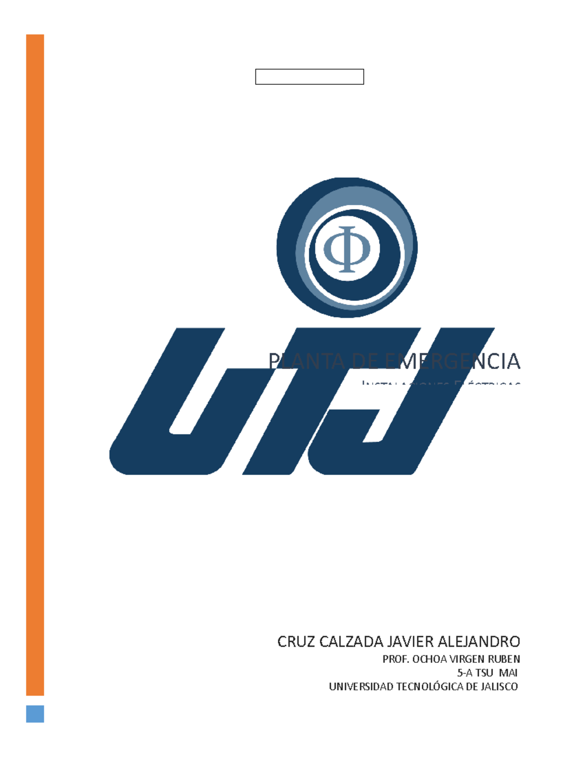 U3 Act10 IE Cruz Clzd Jav - CRUZ CALZADA JAVIER ALEJANDRO PROF. OCHOA ...