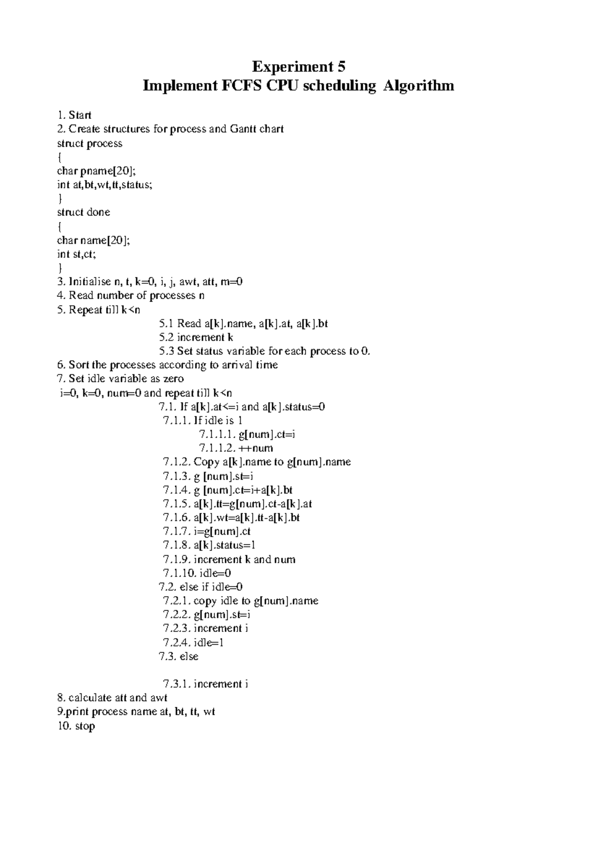 Fcfs Algorithm Experiment 5 Implement Fcfs Cpu Scheduling Algorithm Start Create Structures