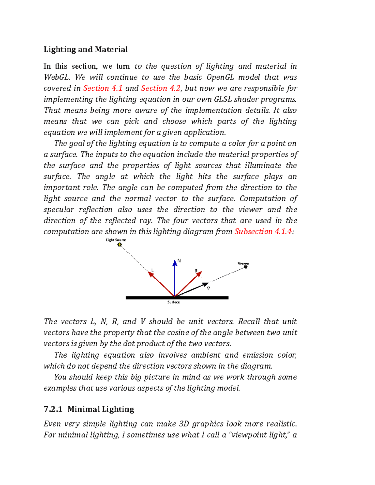Lighting and Material - We will continue to use the basic OpenGL model that was covered in ...