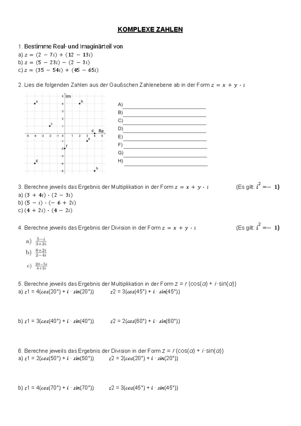 Komplexe zahlen - KOMPLEXE ZAHLEN 1. Bestimme Real- und Imaginärteil ...