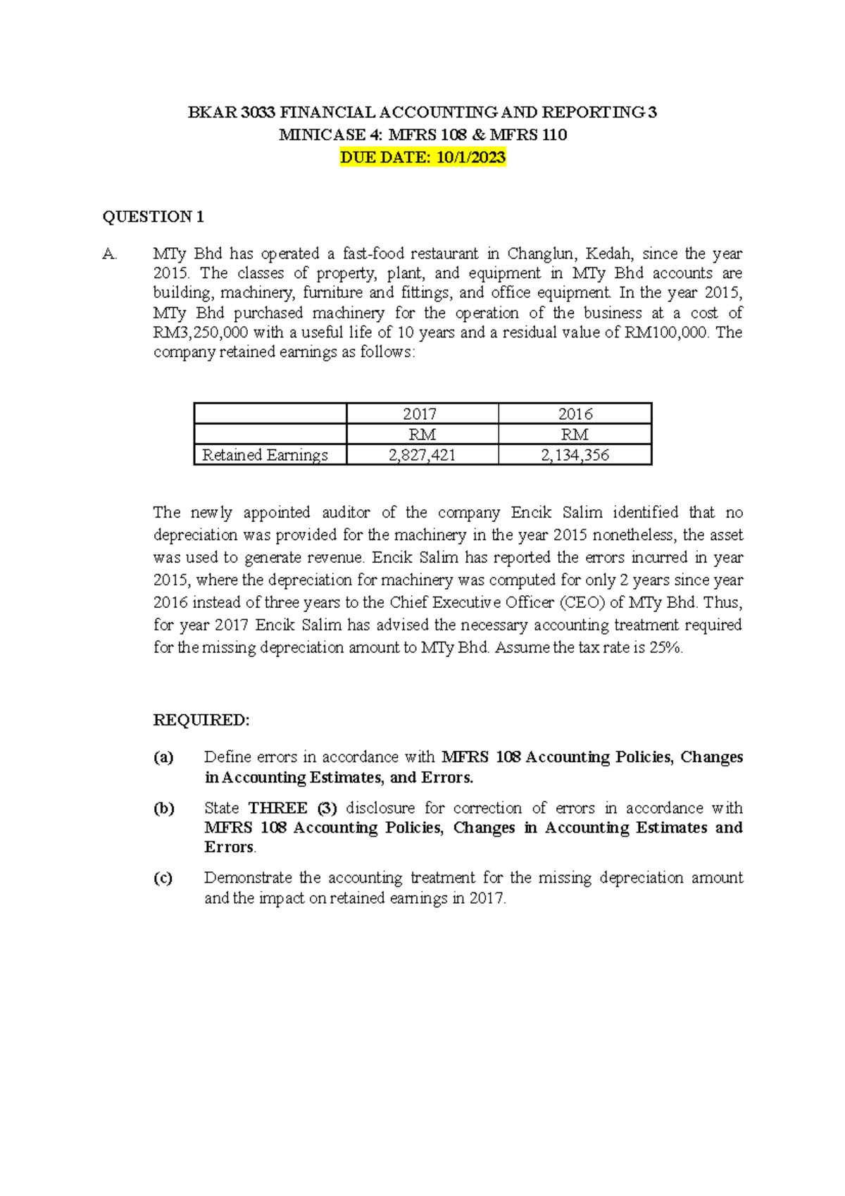MINI CASE 4 Topic 5 Event - BKAR 3033 FINANCIAL ACCOUNTING AND REPORTING 3 MINICASE 4: MFRS 108 ...