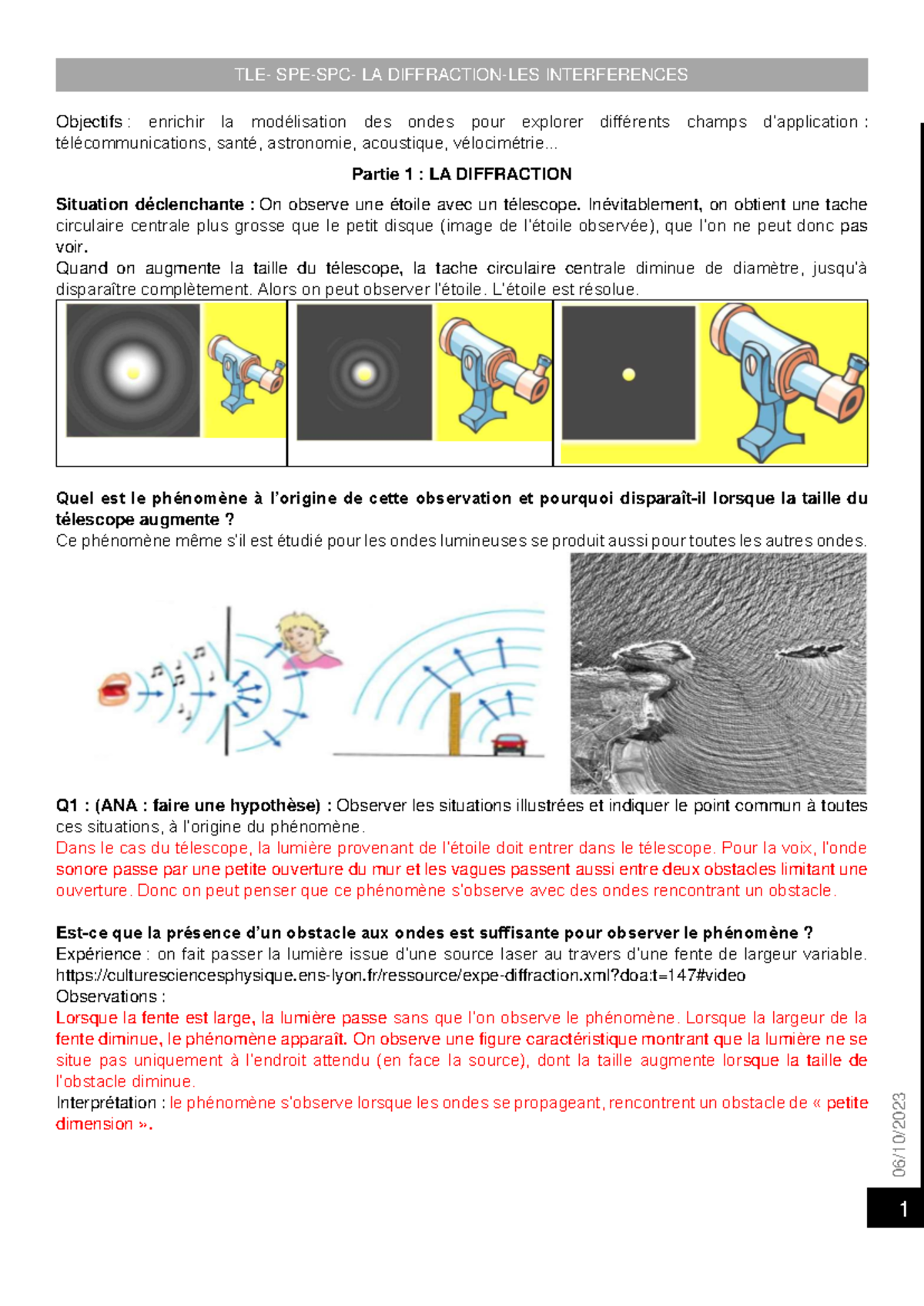 Tle spé diffraction interférences correction 4 - 06/10/ Objectifs : enrichir la modélisation des ...