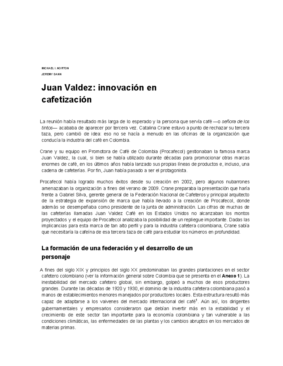 Caso 3 caso Juan Valdez innovacion en cafetizacion - MICHAEL I. NORTON ...
