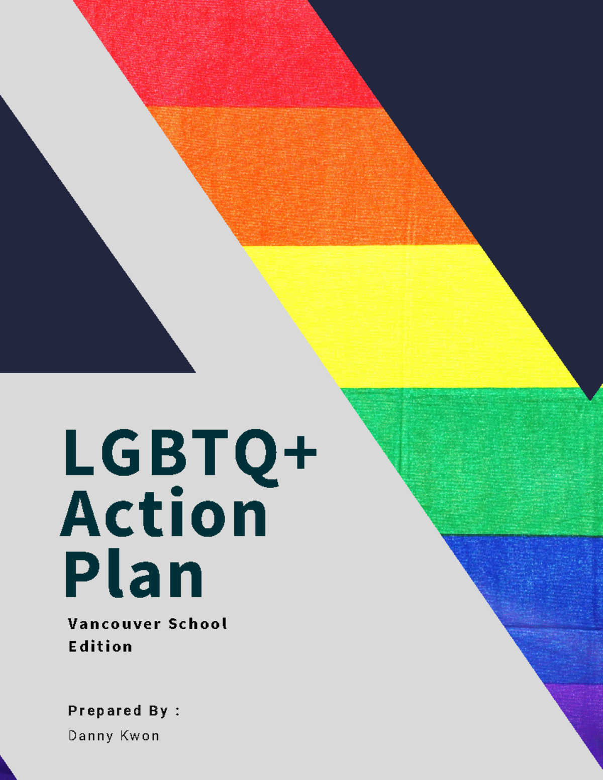 Action Plan - LGBTQ+ Action Plan Prepared By : Danny Kwon Vancouver ...