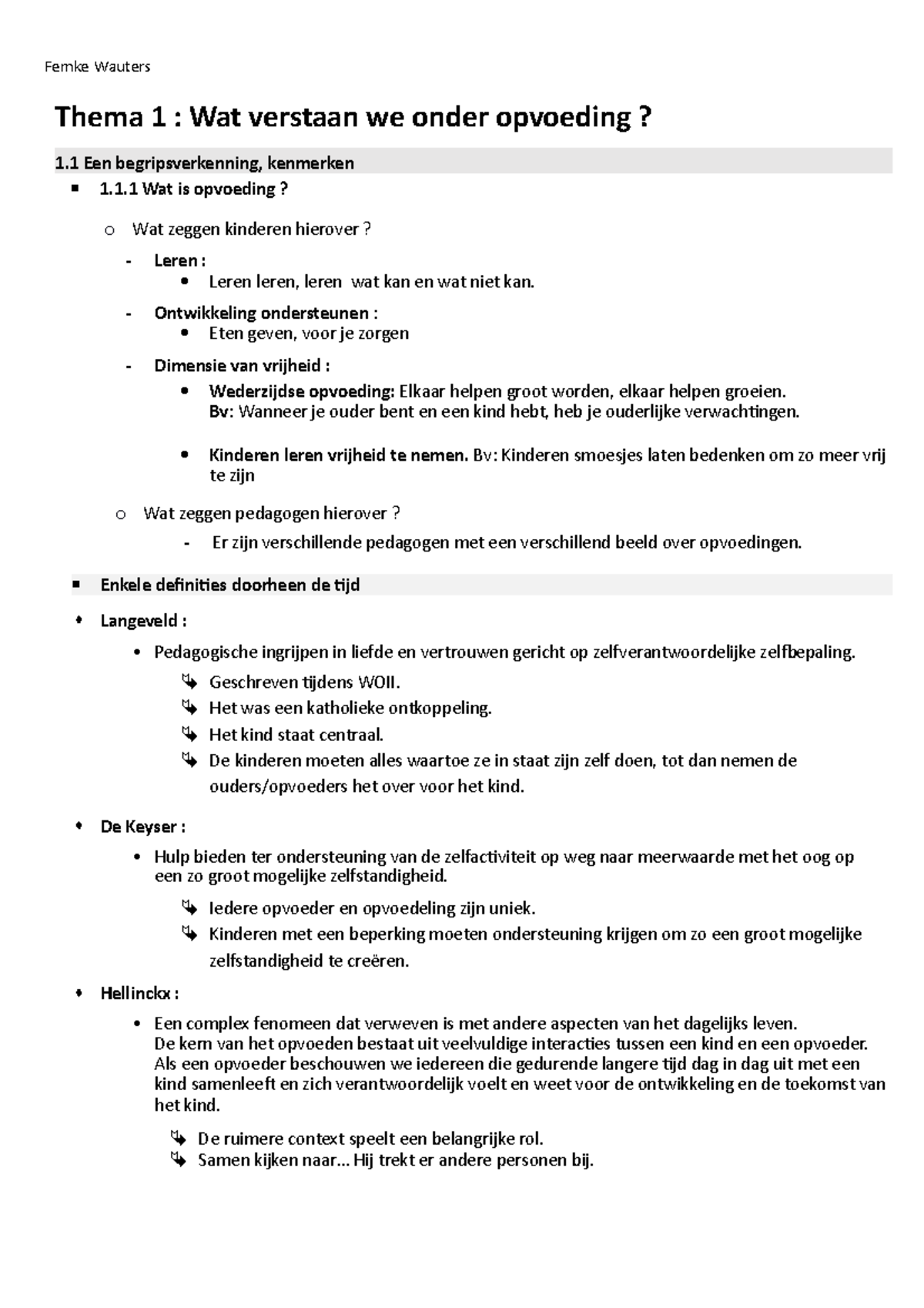 Pedagogie - 2022 - Thema 1 : Wat verstaan we onder opvoeding? 1 Een begripsverkenning, kenmerken ...