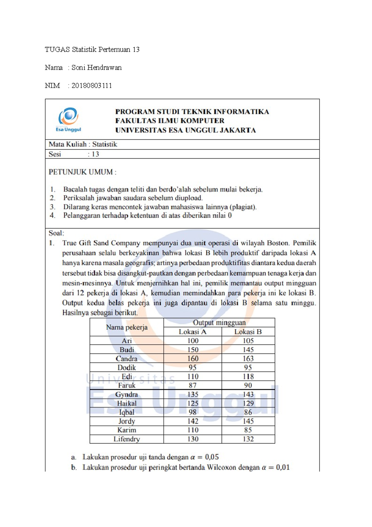 Tugas 13 Statistik Soni Hendrawan - TUGAS Statistik Pertemuan 13 Nama : Soni Hendrawan NIM ...