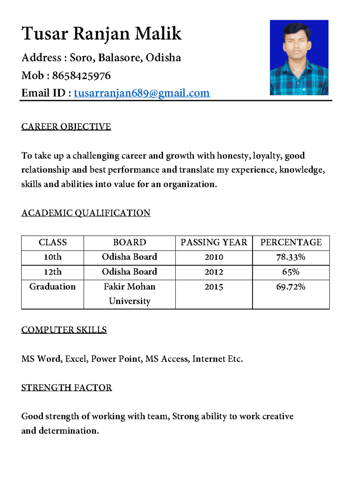 Tusar Ranjan Malik - My CV - Tusar Ranjan Malik Address : Soro ...