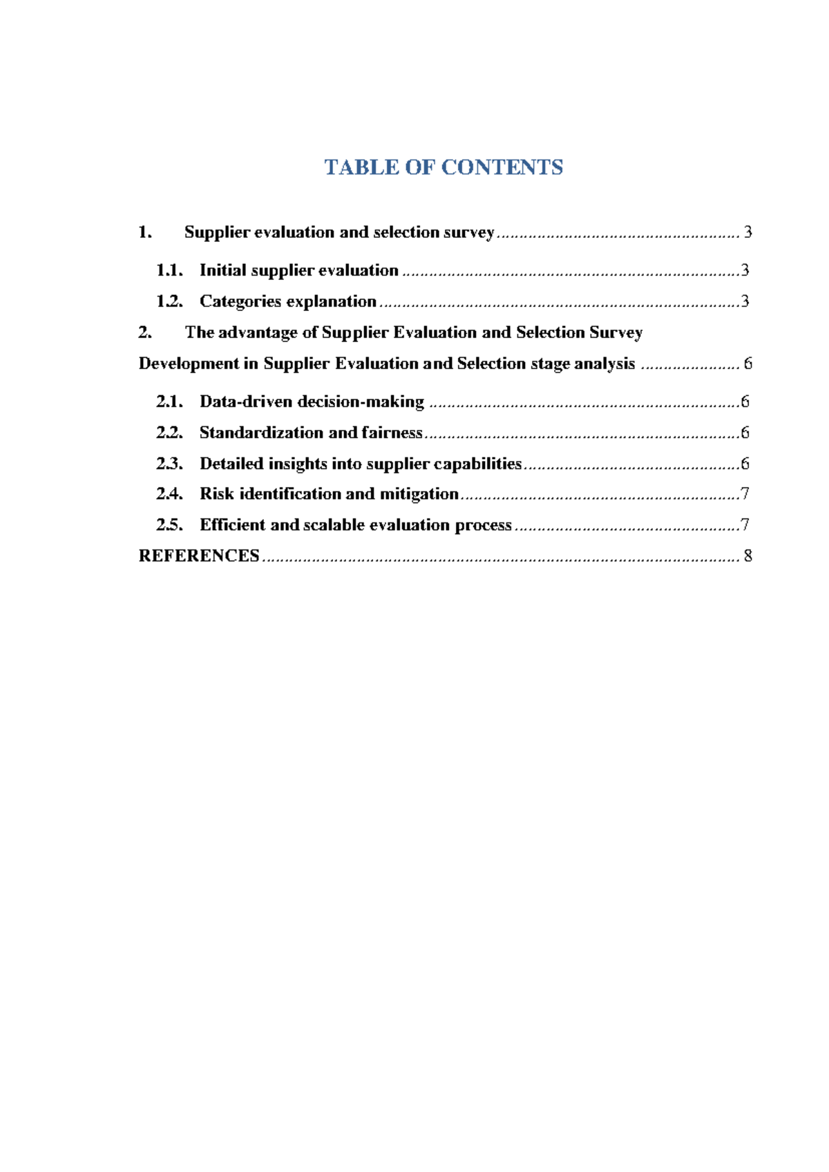 SCM201 Indi assignment - TABLE OF CONTENTS Supplier evaluation and selection survey Initial ...
