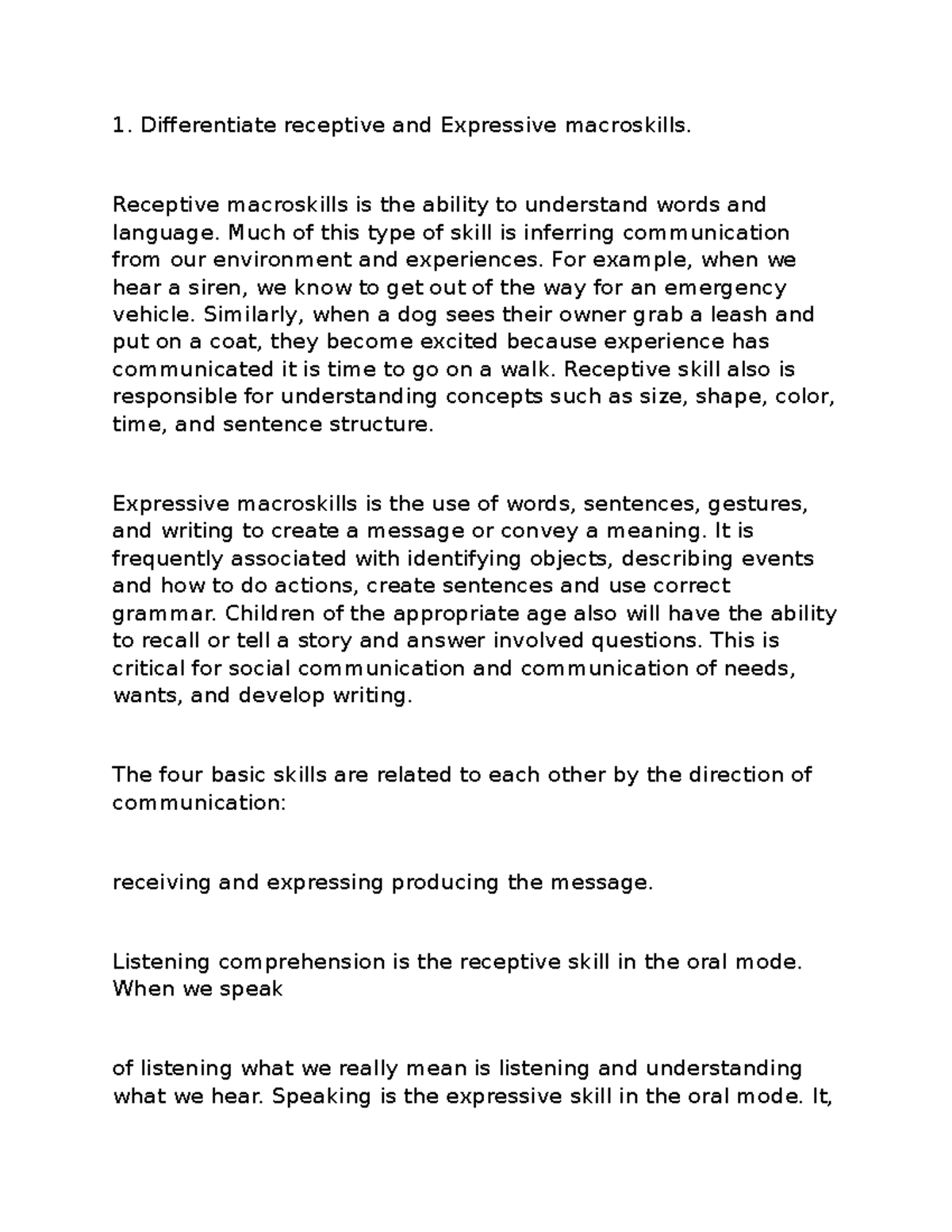 Macro Receptive AND Expressive - Differentiate receptive and Expressive macroskills. Receptive ...