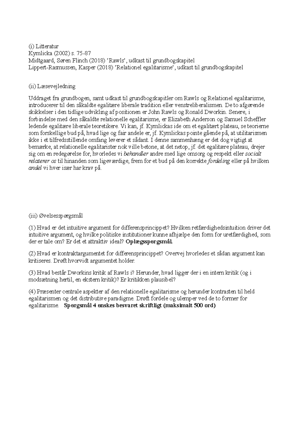 Noter til Liberal lighedsteori - (i) Litteratur Kymlicka (2002) s. 75 ...