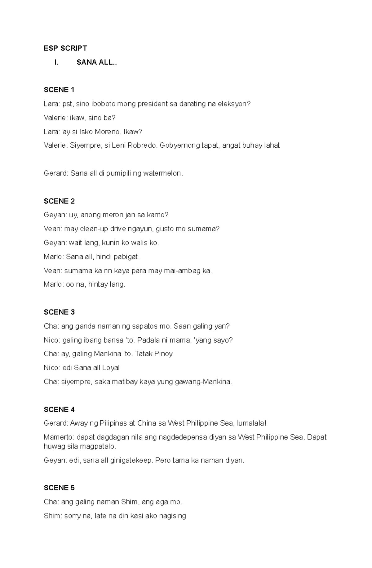 ESP- Script - help - ESP SCRIPT I. SANA ALL.. SCENE 1 Lara: pst, sino iboboto mong president sa ...