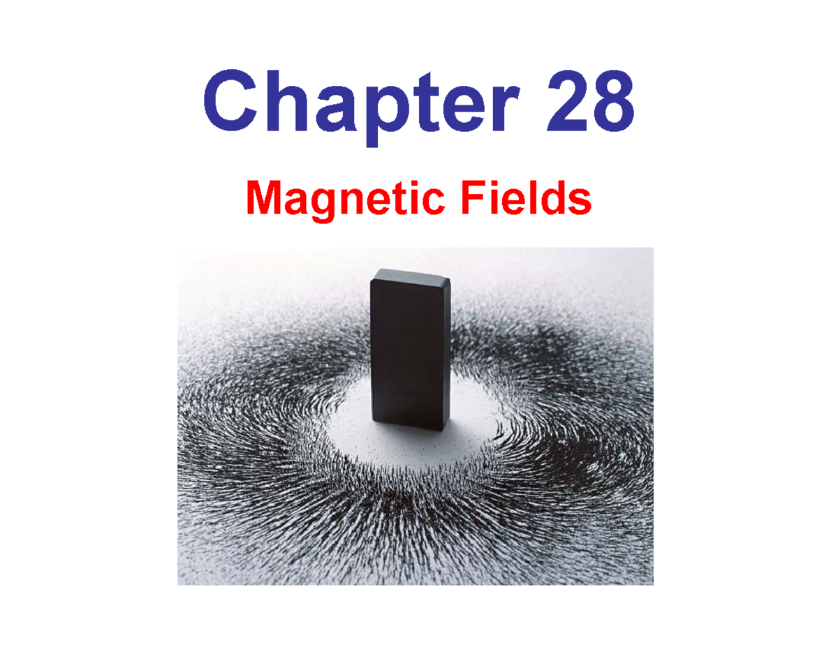 Principles of Physics- Tenth Edition- Chapter 28 - Chapter 28 Magnetic Fields Sections 1 – 2 ...