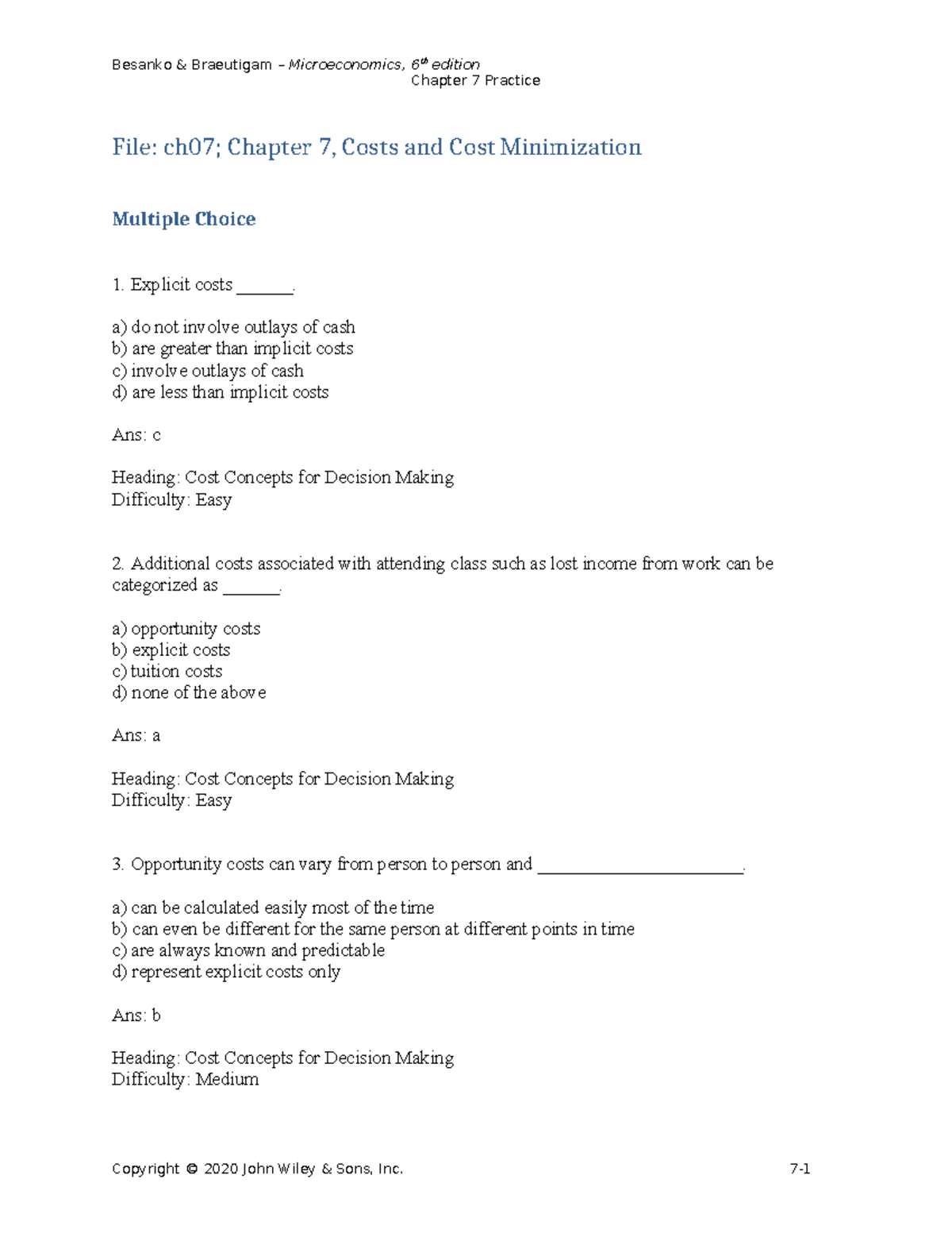 Ch07 Quizzes - Chapter 7 Practice File: ch07; Chapter 7, Costs and Cost Minimization Multiple ...