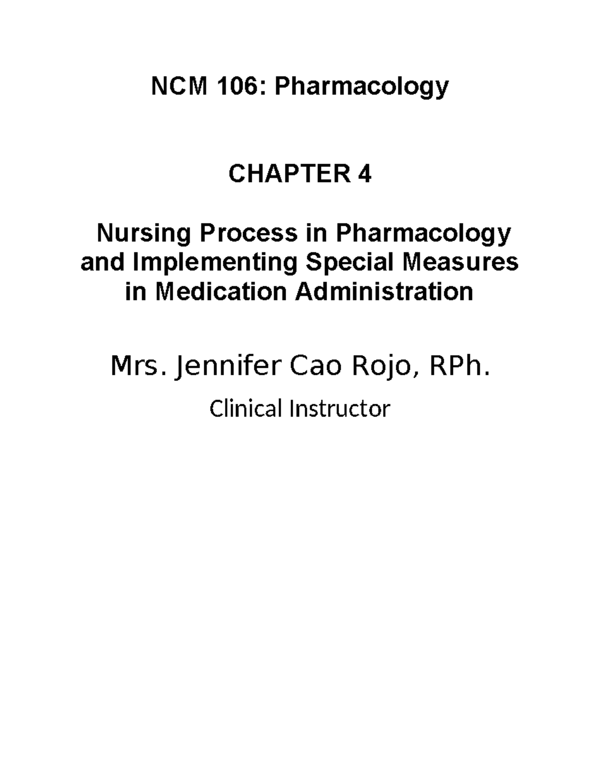 NCM 106 Chapter 4 - Module - NCM 106: Pharmacology CHAPTER 4 Nursing Process in Pharmacology and ...
