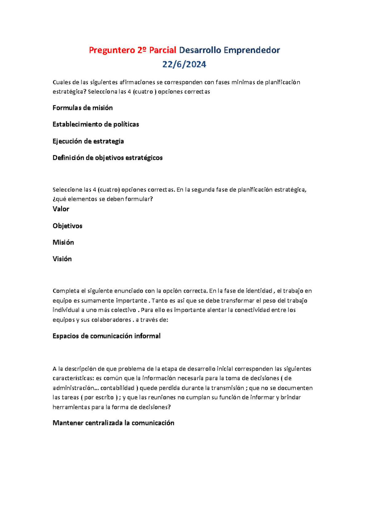Preguntero 2024 Junio 22-1 - Preguntero 2º Parcial Desarrollo Emprendedor 22/6/ Cuales de las ...