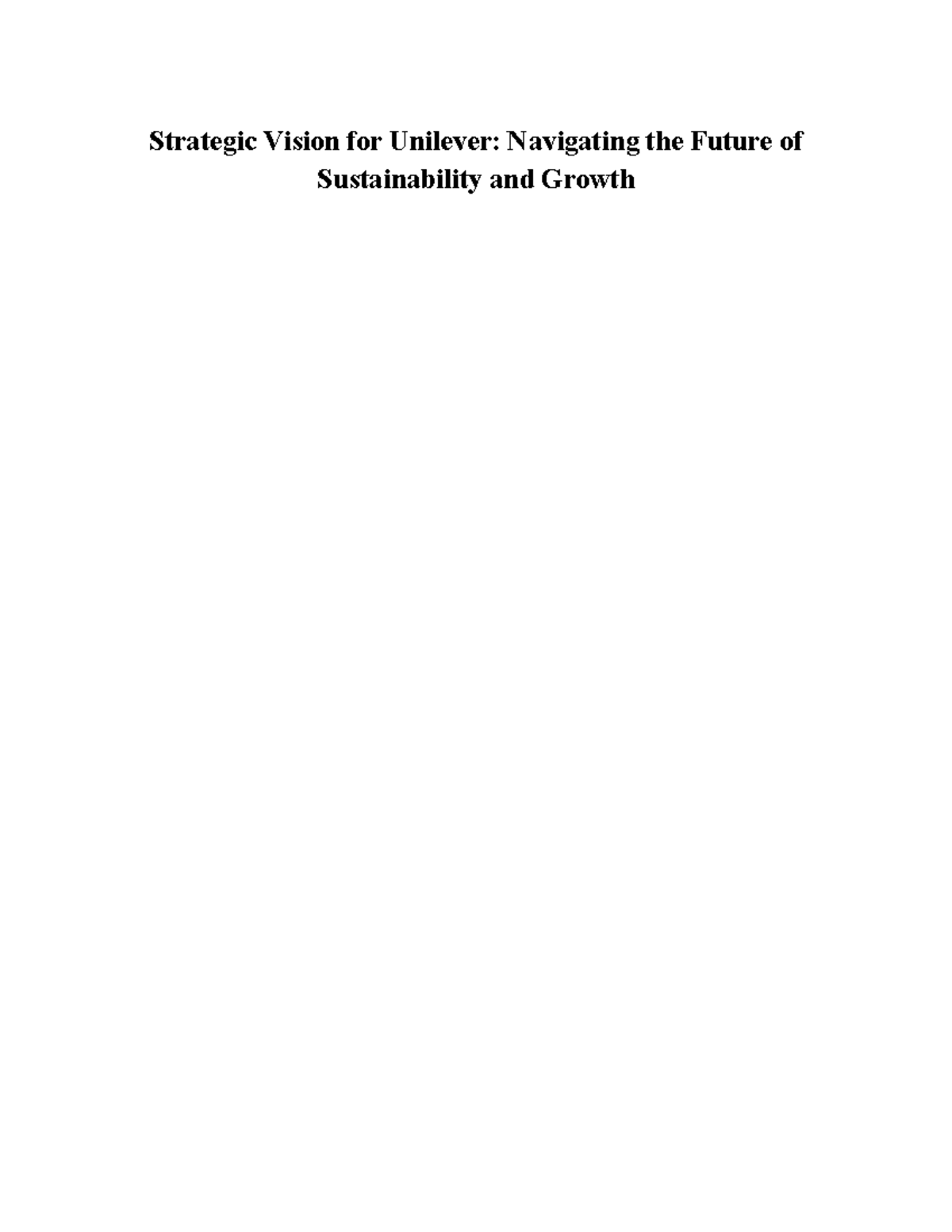 SP 711 Final Assignment - Strategic Vision for Unilever: Navigating the ...