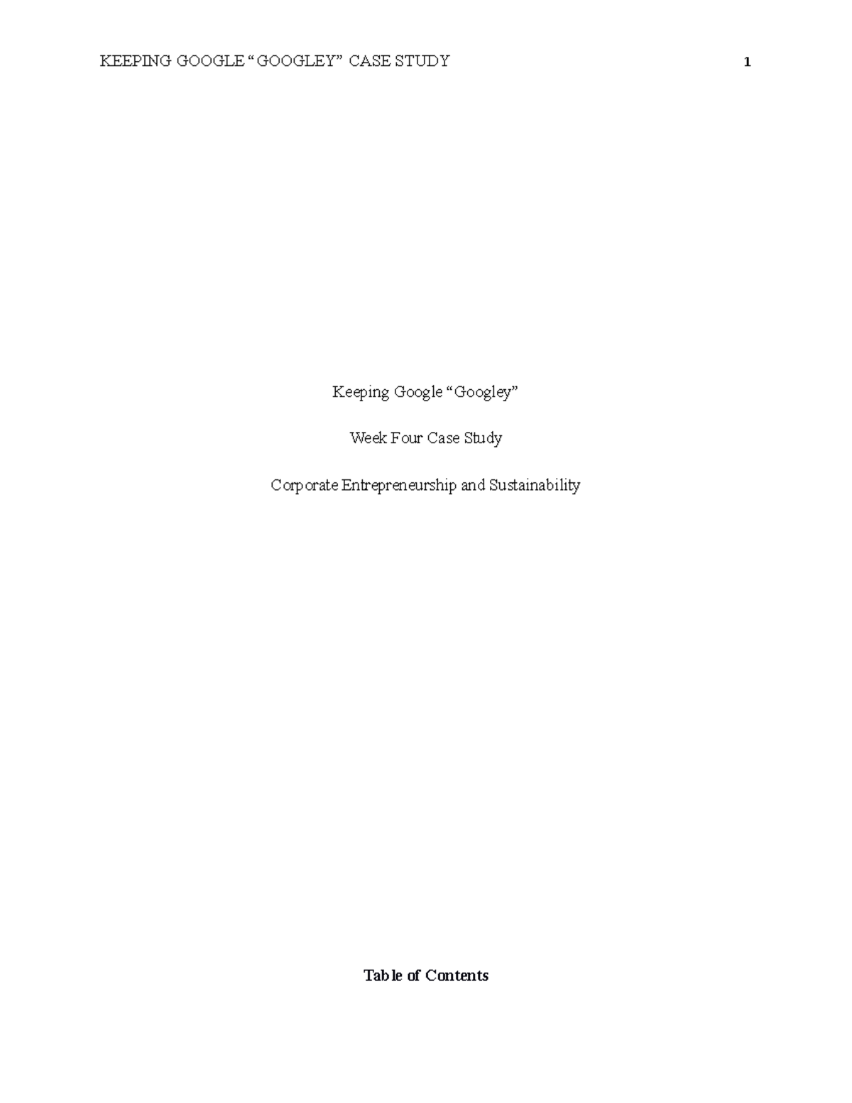 Keeping Google Googley Case Study - Keeping Google “Googley” Week Four ...