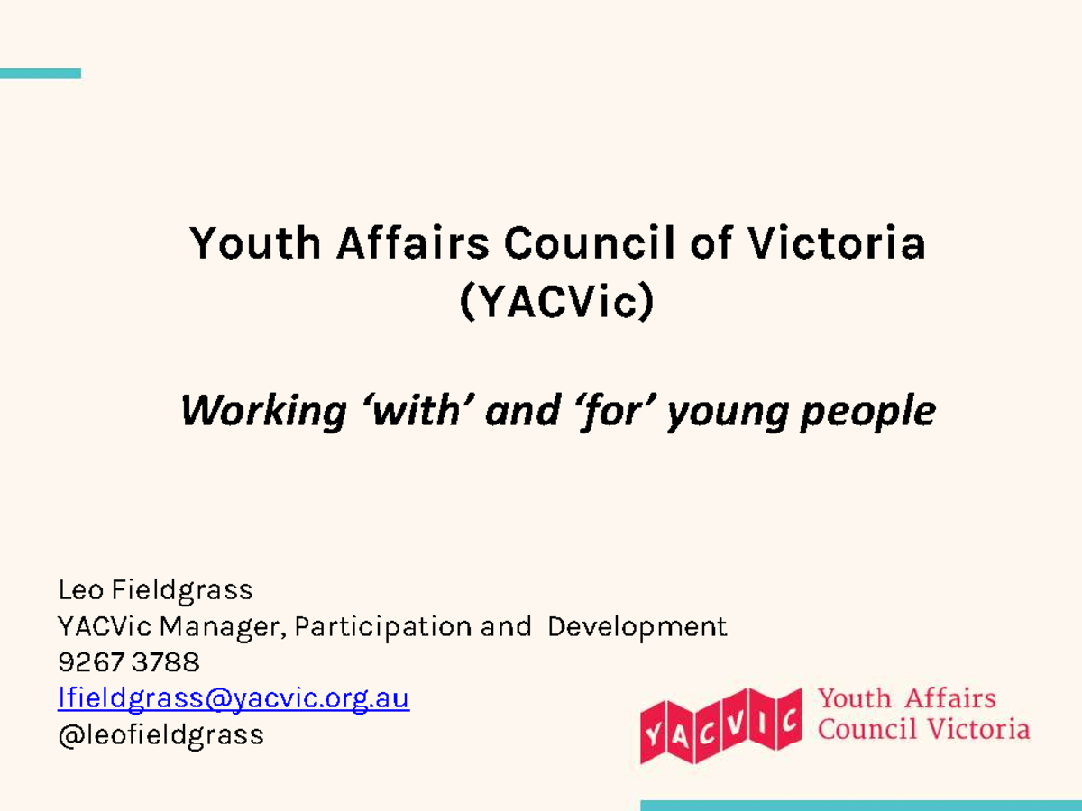 Lecture slides, lecture 3 - week 3: YACVic and FYA - Youth Affairs ...