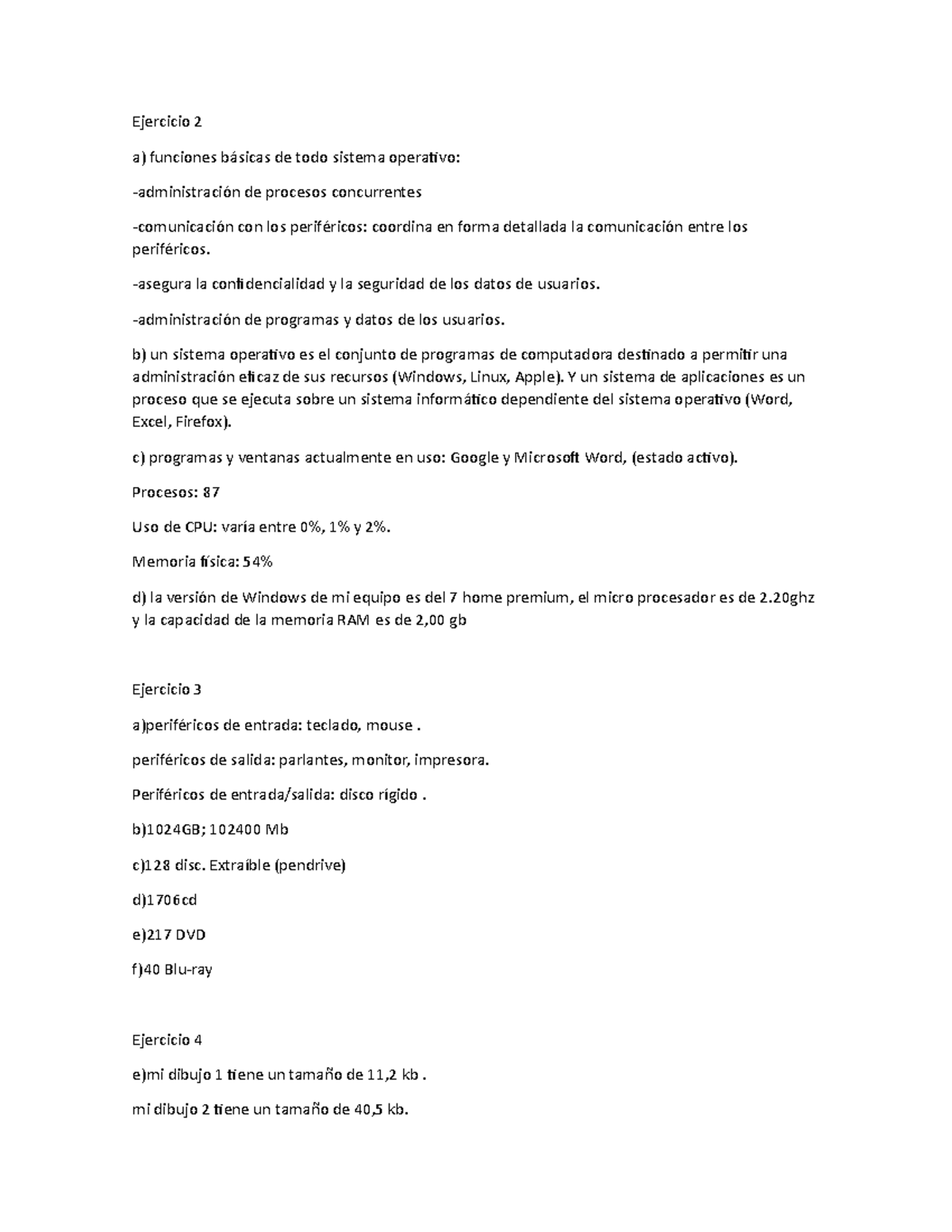 Tp3 windows ejercicio 4 - Ejercicio 2 a) funciones básicas de todo sistema operativo: - Studocu